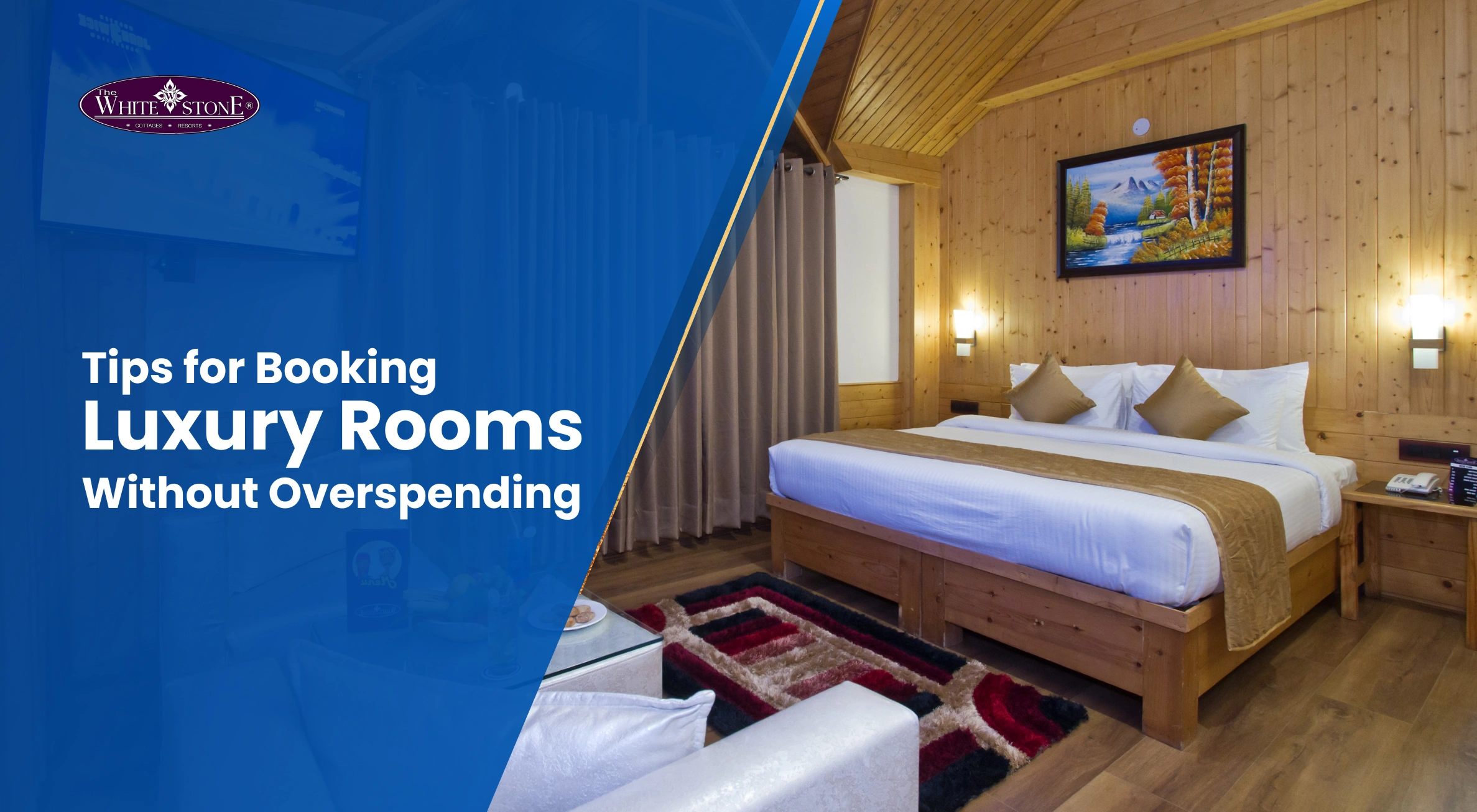 Tips for Booking Luxury Rooms Without Overspending